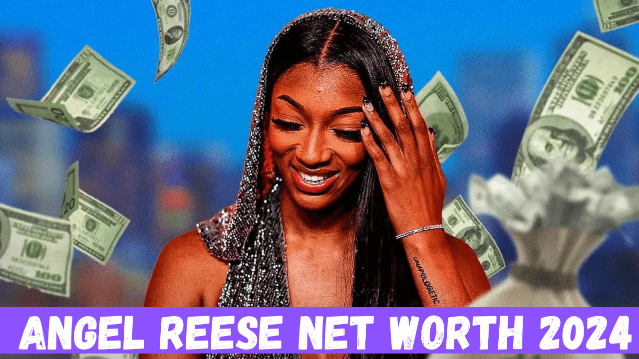 Angel Reese Net Worth 2024 Angel Reese Net Worth 2024